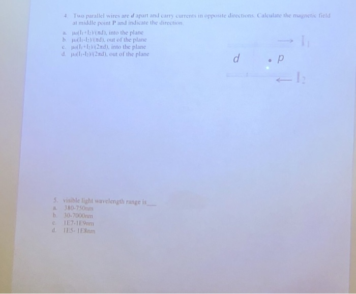 Solved 4 Two parallel wires are d apart and carry currents | Chegg.com