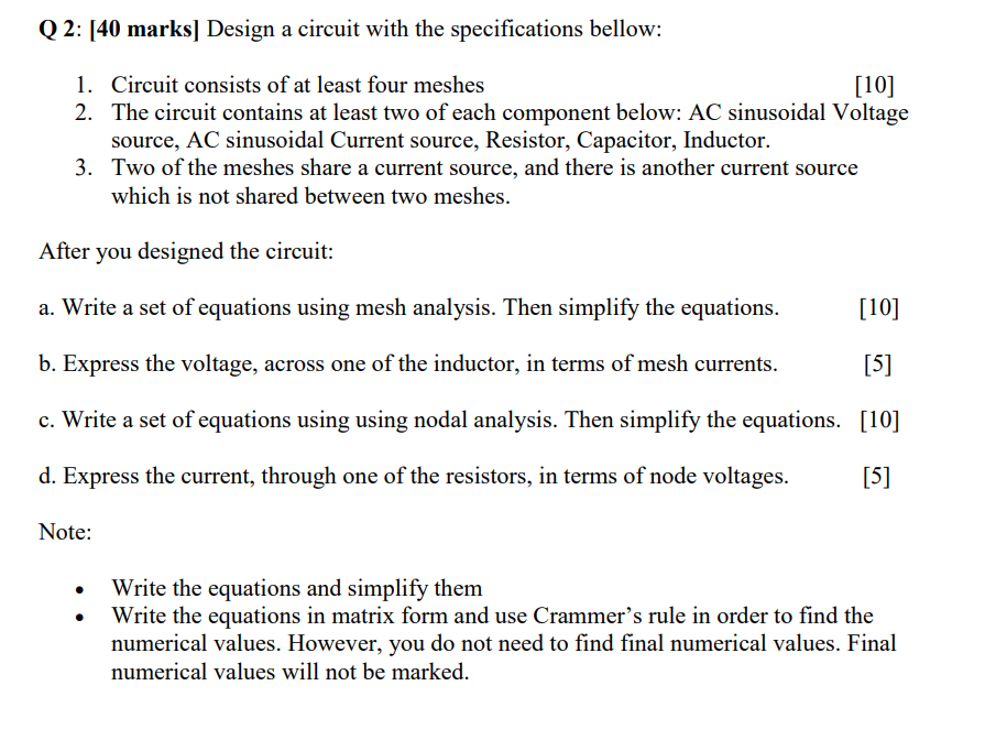 Solved Q2: [40 marks] Design a circuit with the | Chegg.com