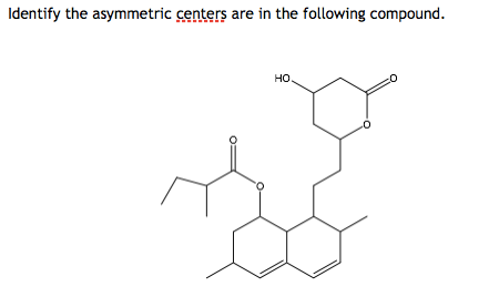 Solved Identify the asymmetric centers are in the following | Chegg.com