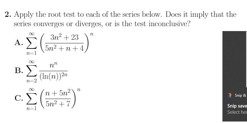 Solved 2. Apply the root test to each of the series below. | Chegg.com