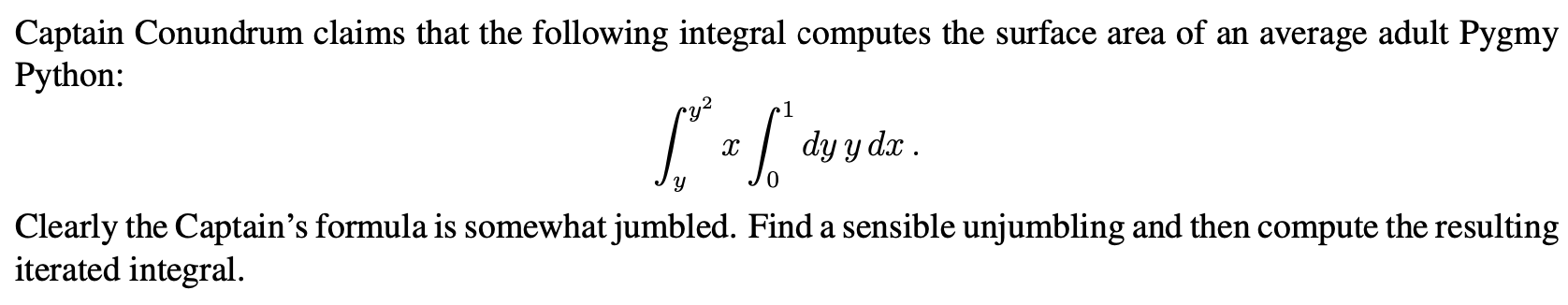 Solved Captain Conundrum claims that the following integral | Chegg.com