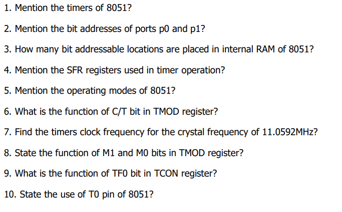 Solved 1. Mention the timers of 8051 ? 2. Mention the bit | Chegg.com