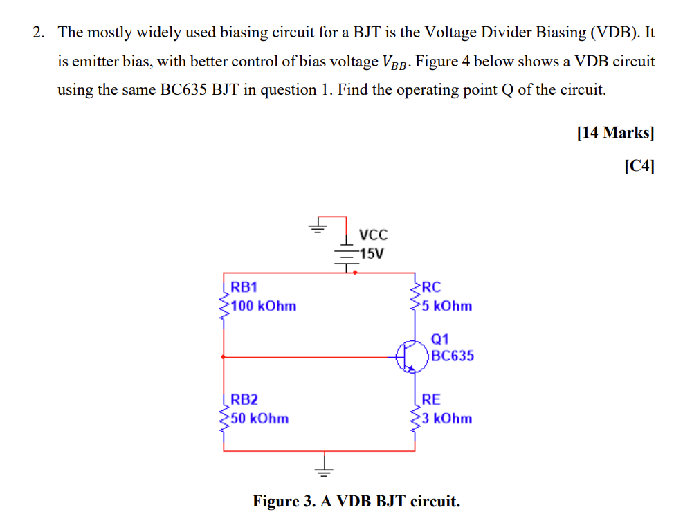 Solved 2. The mostly widely used biasing circuit for a BJT | Chegg.com