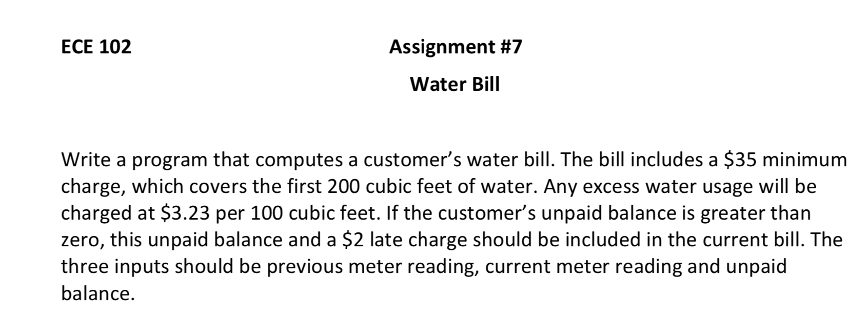 Solved ECE 102 Assignment #7 Water Bill Write a program that | Chegg.com