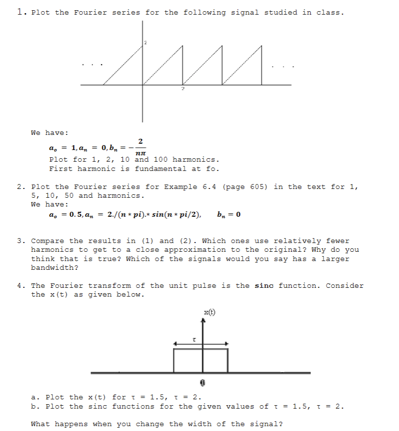 Solved 1. Plot the Fourier series for the following signal | Chegg.com