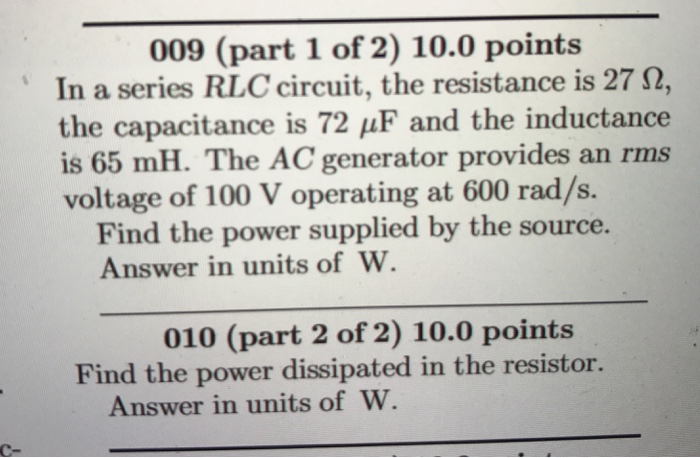 Solved In a series RLC circuit, the resistance is 27 Ohm, | Chegg.com