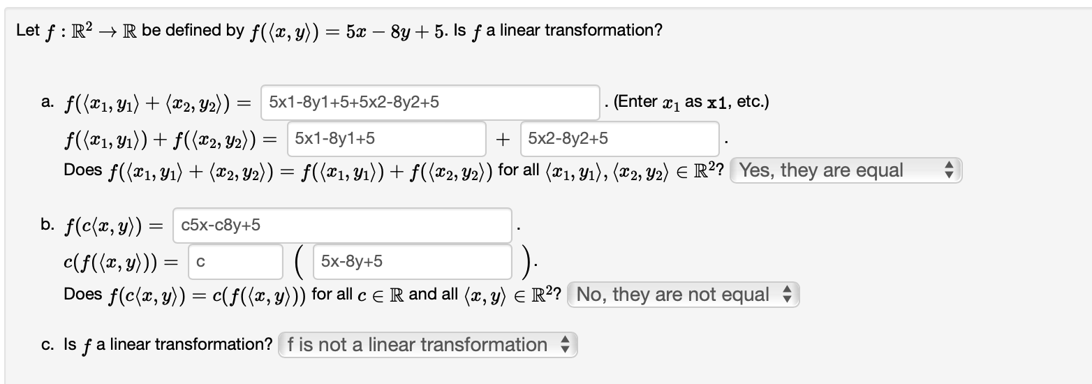 Solved Let f:R2→R be defined by f( x,y )=5x−8y+5. Is f a | Chegg.com