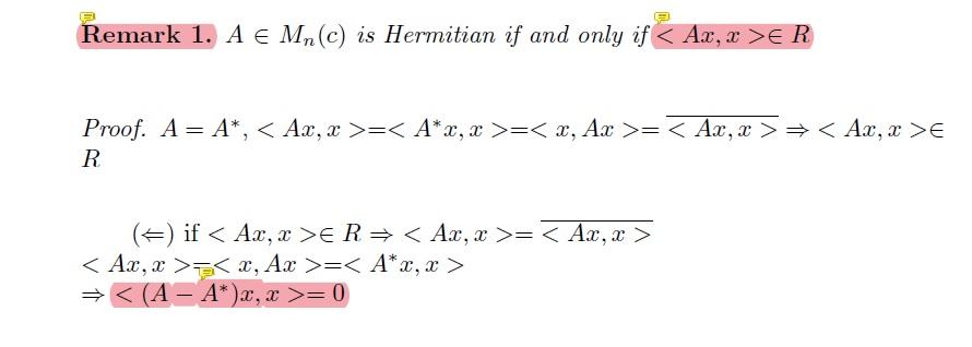 Solved Remark 1. A e Mn(c) is Hermitian if and only if