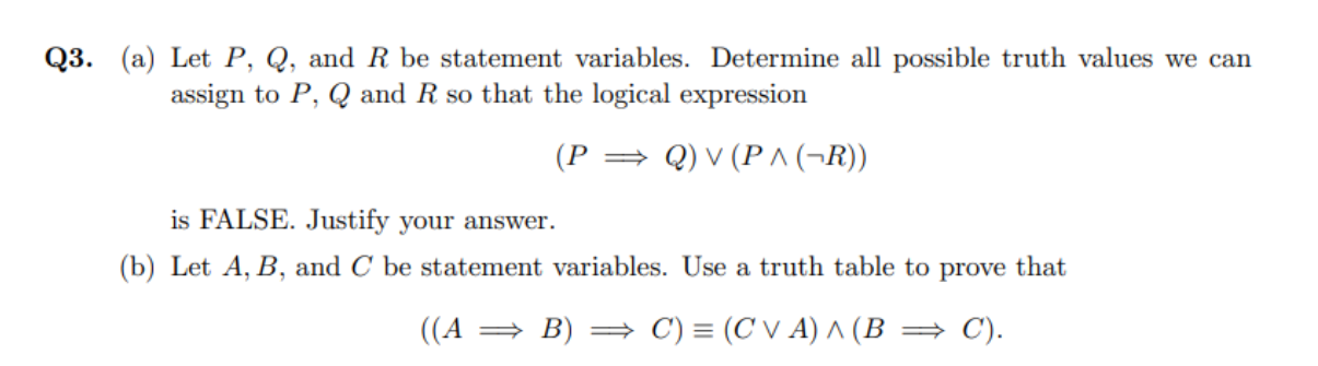 Solved 3. (a) Let P,Q, and R be statement variables. | Chegg.com