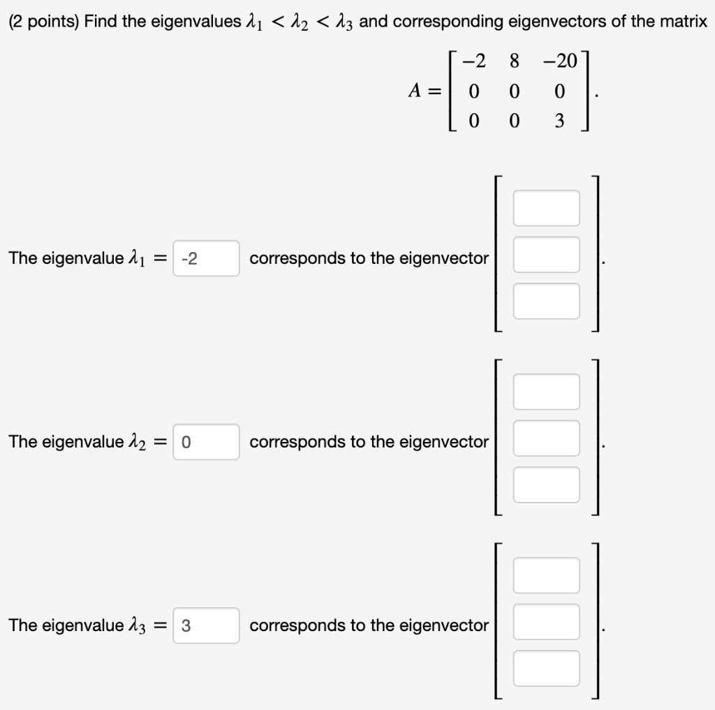 Solved (2 points) Find the eigenvalues A1