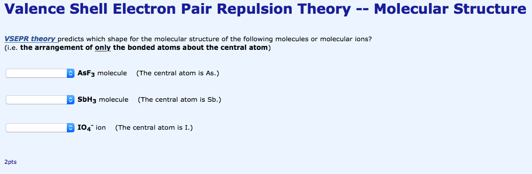 Solved Valence Shell Electron Pair Repulsion Theory -- | Chegg.com