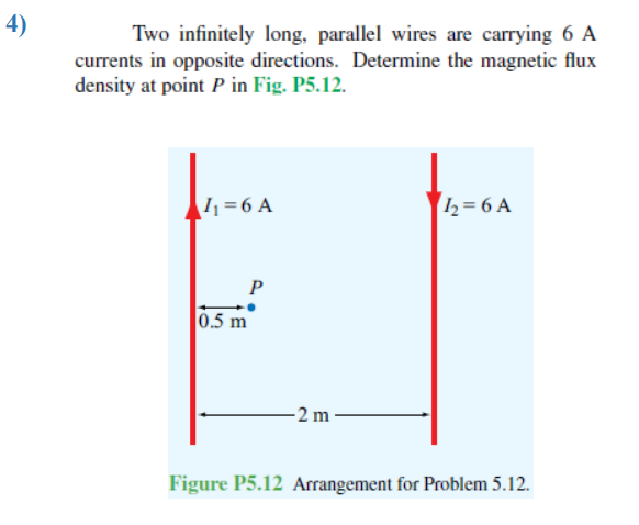 Solved 4) ﻿Two infinitely long, parallel wires are carrying | Chegg.com