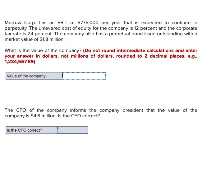 Solved Morrow Corp. has an EBIT of $775,000 per year that is | Chegg.com