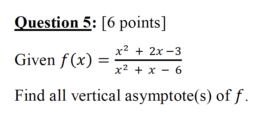 Solved Question 5 6 points Given Fxx22x 3x2x 6find