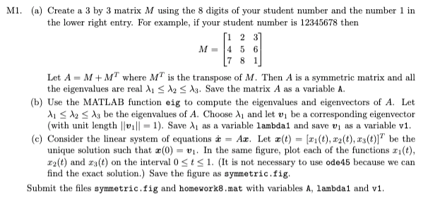 M1. (a) Create a 3 by 3 matrix M using the 8 digits | Chegg.com