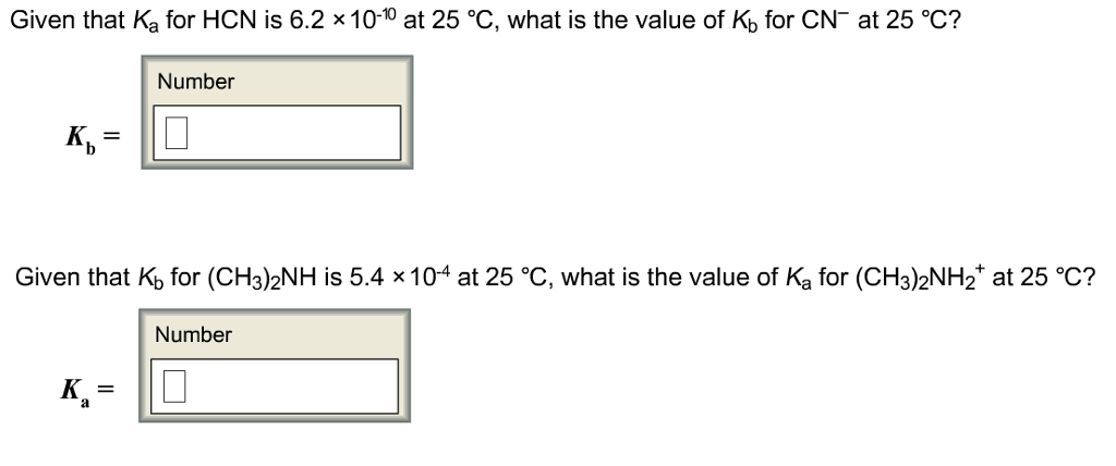 Solved Given that Ka for HCN is 6.2 x10-10 at 25 "C, what is | Chegg.com