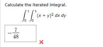 Solved Calculate the iterated integral. 1 (x + y)2 dx dy Jo | Chegg.com