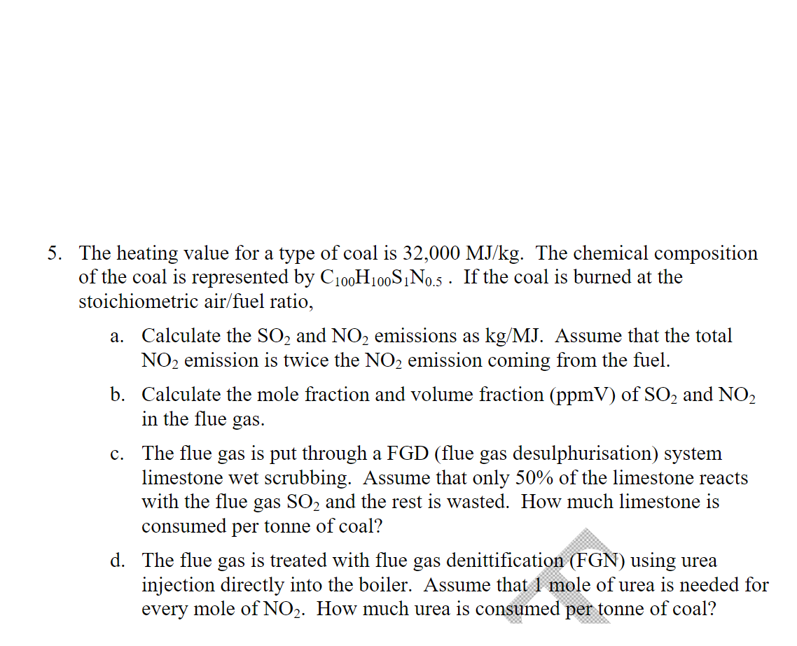 The heating value for a type of coal is 32,000 MJ/kg. | Chegg.com