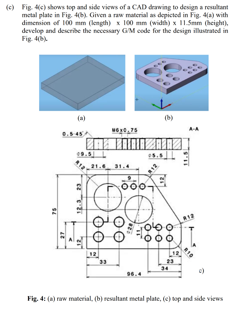 Solved (c) Fig. 4(c) shows top and side views of a CAD | Chegg.com