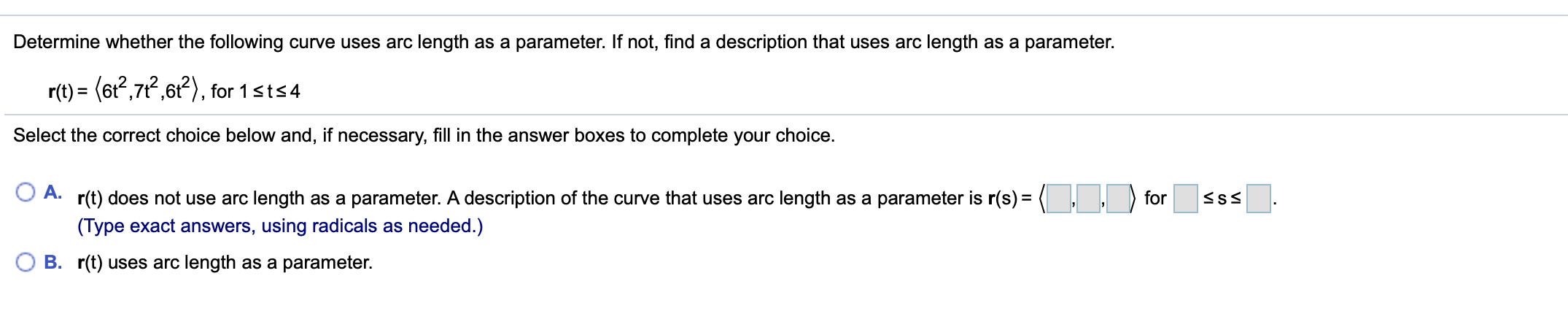 Solved Determine whether the following curve uses arc length | Chegg.com