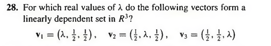 Solved For which real values of λ ﻿do the following vectors | Chegg.com
