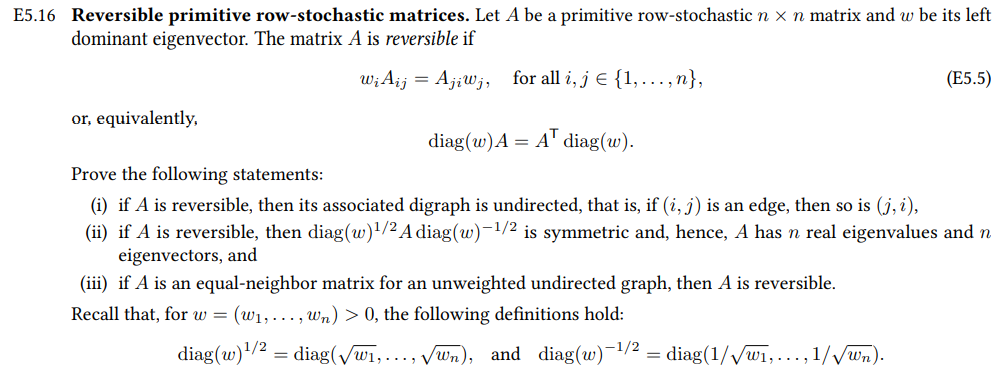 E5.16 Reversible primitive row-stochastic matrices. | Chegg.com