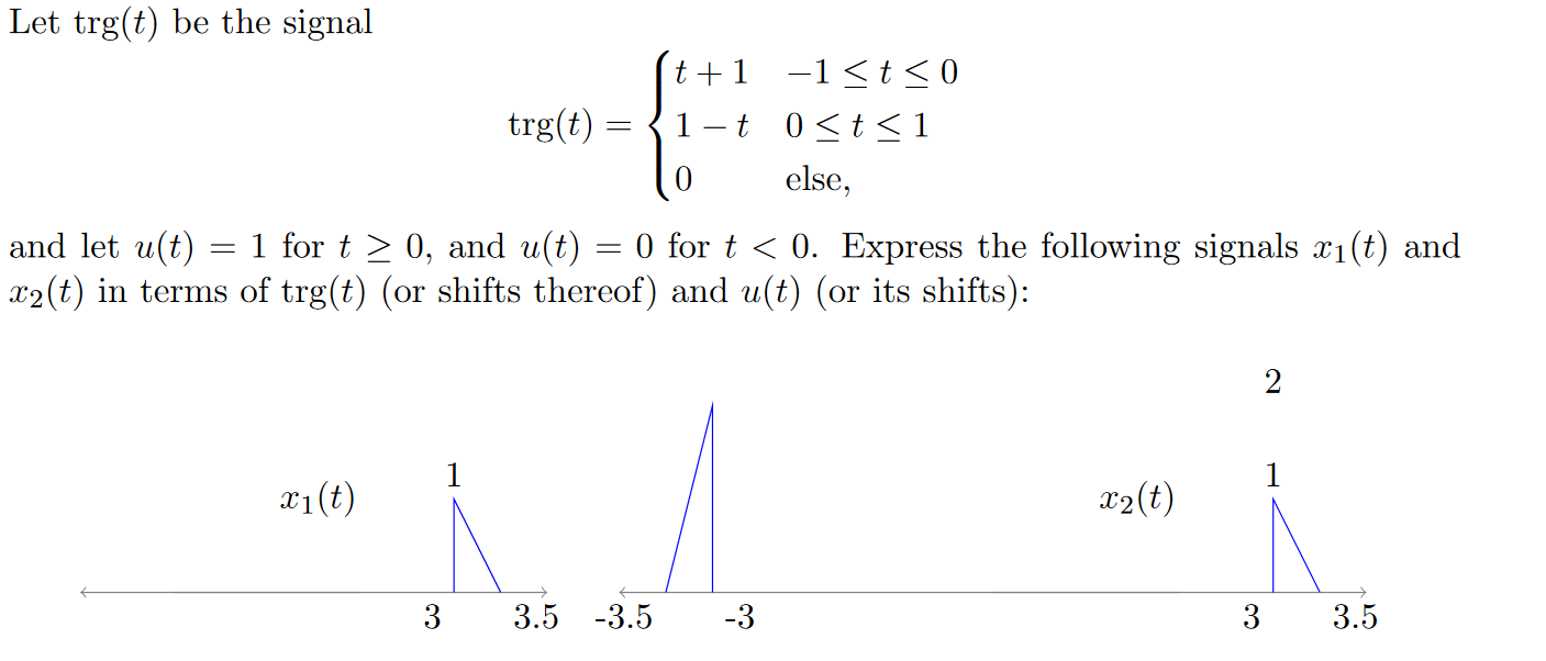 Solved Let trg(t) be the signal trg(t) = t+1 -1 0, and u(t) | Chegg.com