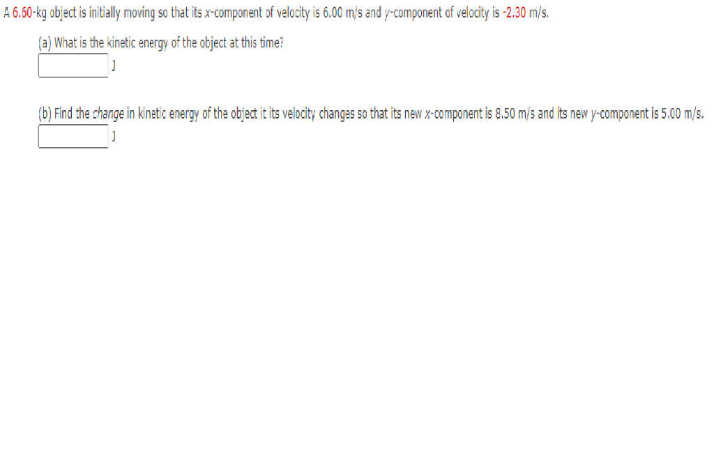 Solved A 6.60-kg object is initially moving so that its | Chegg.com