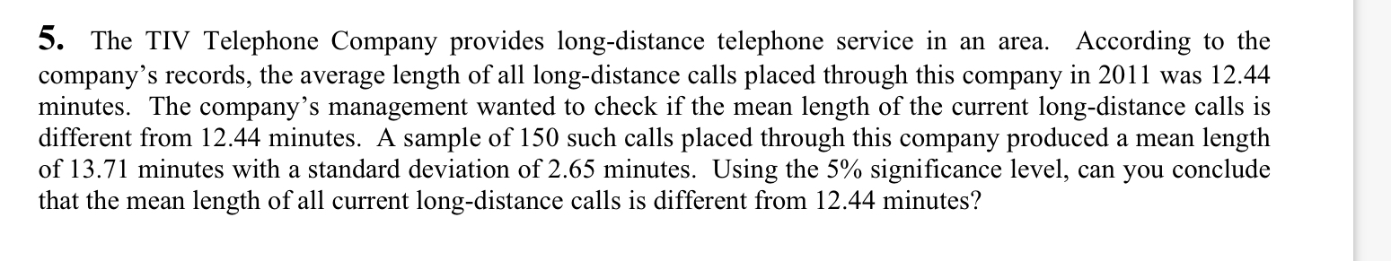 Solved 5. The TIV Telephone Company provides long-distance | Chegg.com