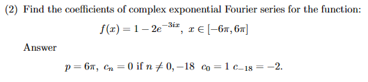 Solved (2) Find the coefficients of complex exponential | Chegg.com