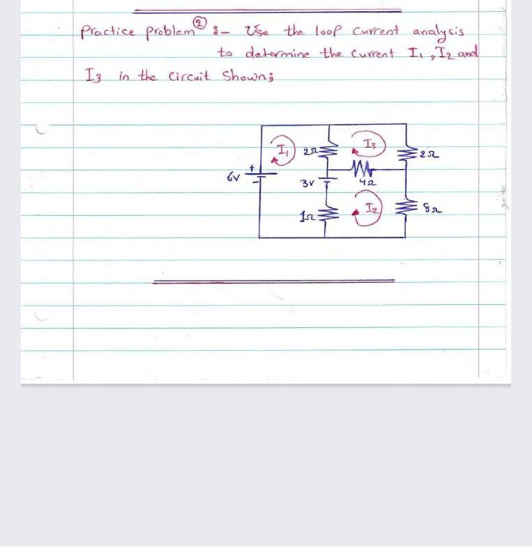 Solved Practice Problem I Use The Loop Current Analysis To