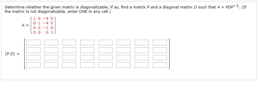 Solved Determine whether the given matrix is diagonalizable; | Chegg.com