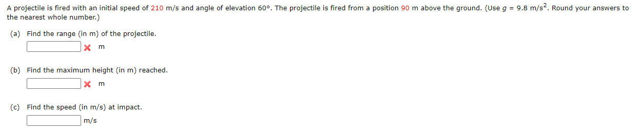 Solved A projectile is fired with an initial speed of 210 | Chegg.com