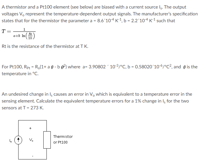Solved A thermistor and a Pt100 element (see below) are | Chegg.com