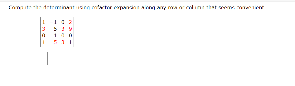 Solved Compute the determinant using cofactor expansion | Chegg.com