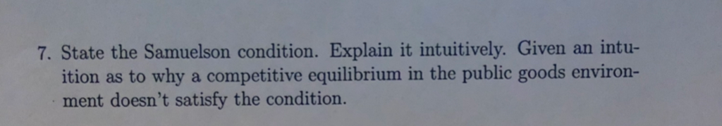 Solved 7. State the Samuelson condition. Explain it | Chegg.com