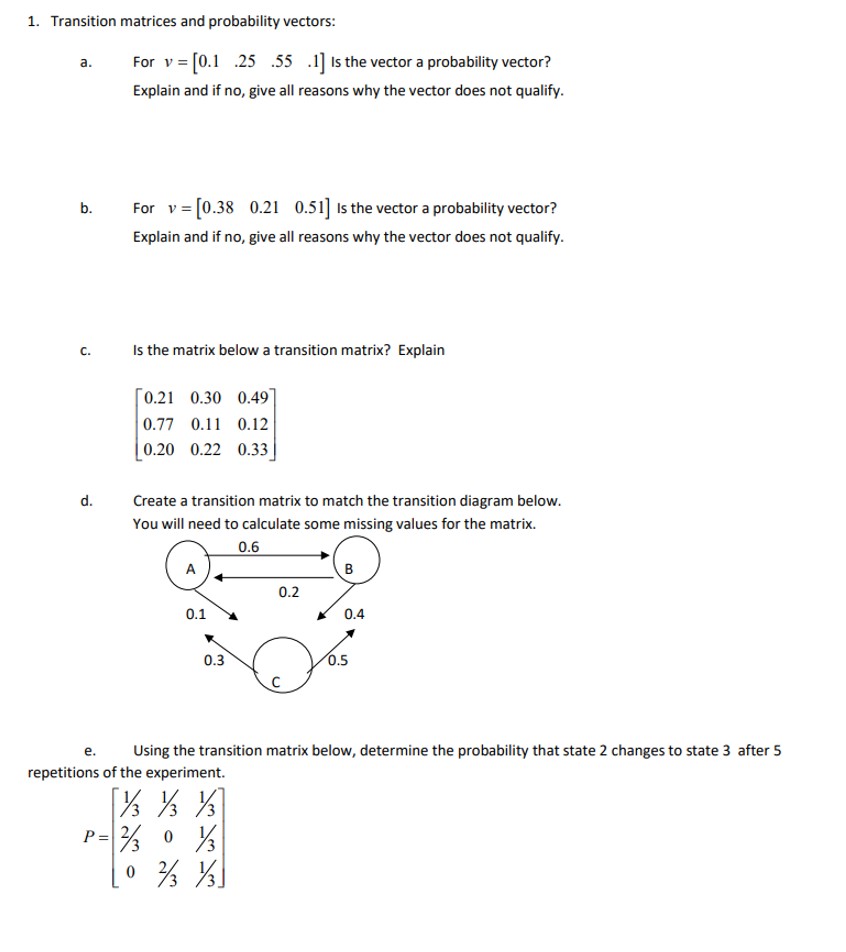 Solved Transition matrices and probability vectors:a. ﻿For | Chegg.com