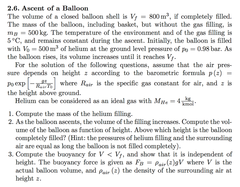 Solved 2.6. Ascent of a Balloon The volume of a closed | Chegg.com