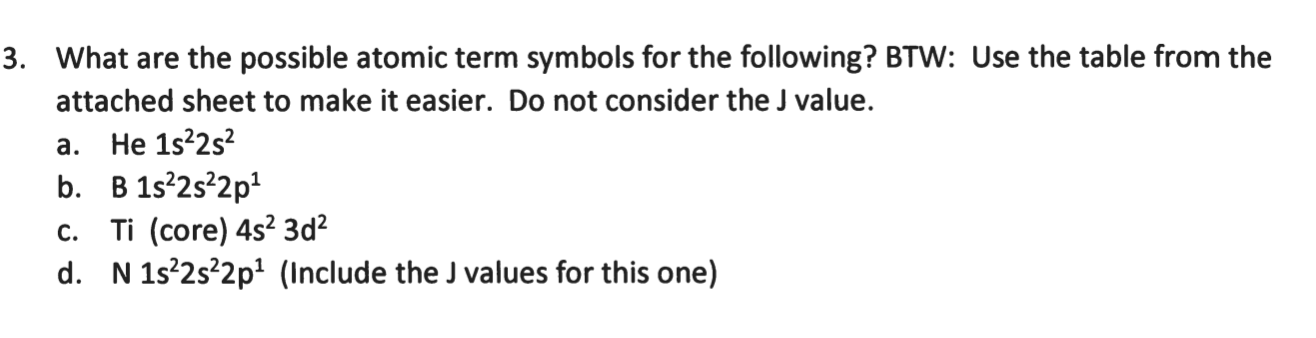 Solved What are the possible atomic term symbols for the | Chegg.com