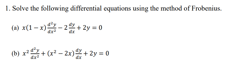 Solved 1. Solve the following differential equations using | Chegg.com