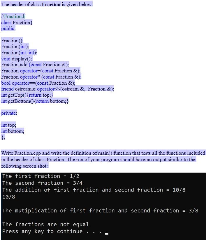 Solved The header of class Fraction is given below: | Chegg.com