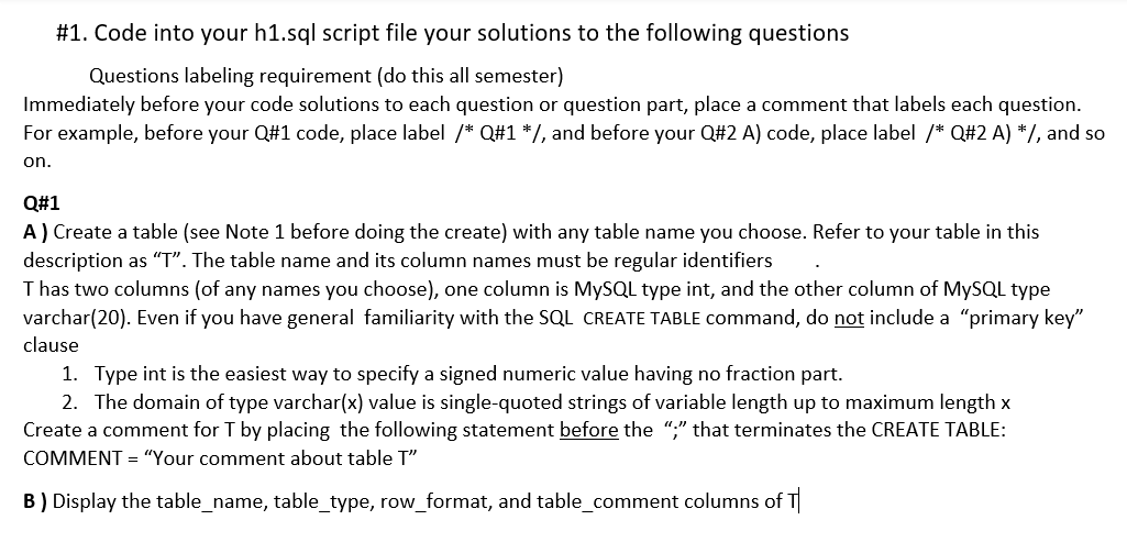 Solved #1. Code into your h1.sql script file your solutions | Chegg.com