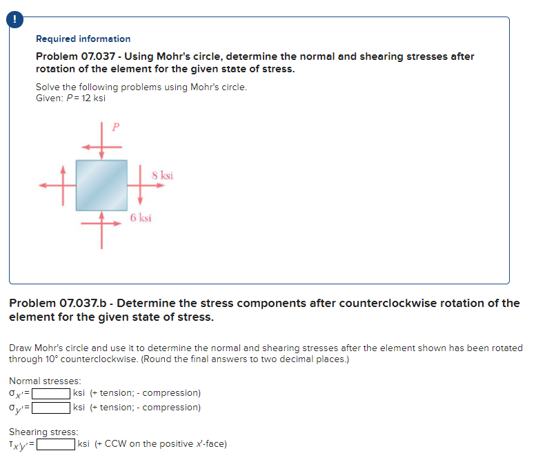Solved Required information Problem 07.037 - Using Mohr's | Chegg.com Solved Required information Problem 07.037 - Using Mohr's | Chegg.com