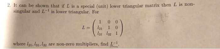 Solved 2 It Can Be Shown That If L Is A Special Unit
