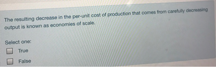 Solved The resulting decrease in the per-unit cost of | Chegg.com