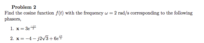 Solved Problem 2 Find the cosine function f(t) with the | Chegg.com
