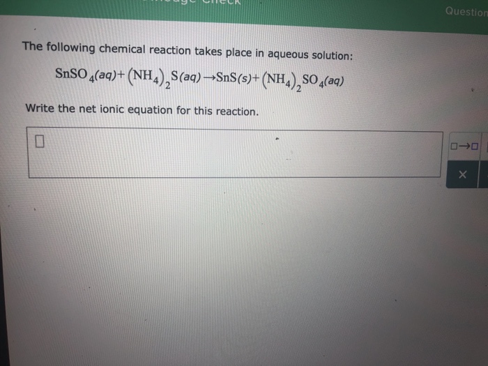 Solved Question The following chemical reaction takes place | Chegg.com