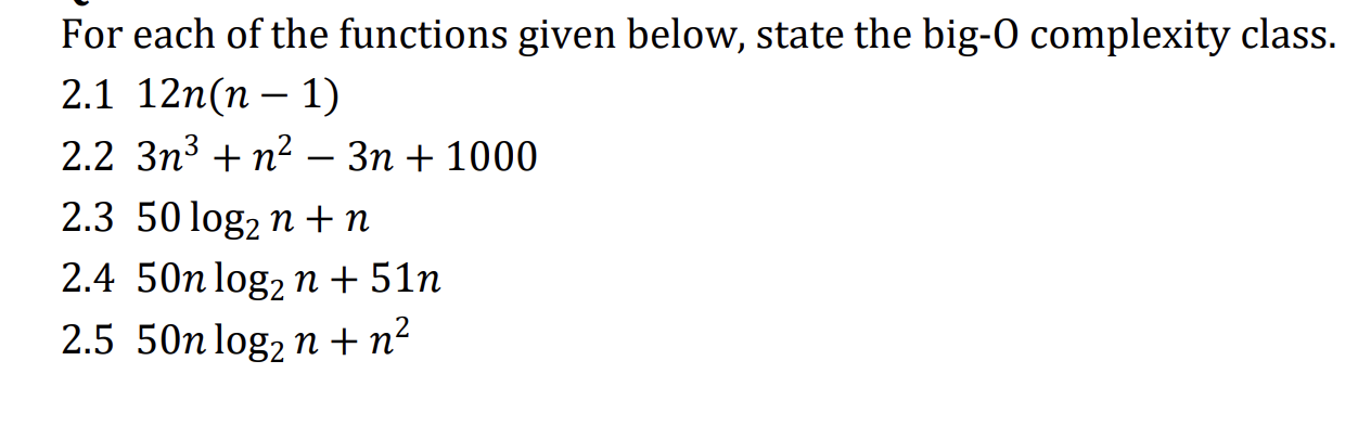 Solved For each of the functions given below, state the big- | Chegg.com
