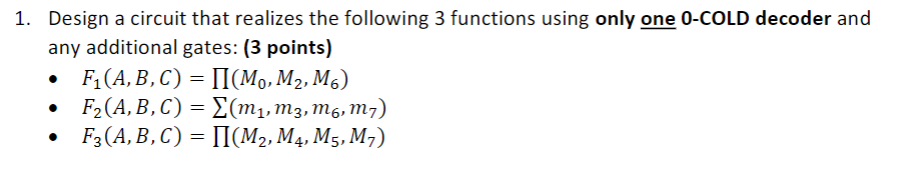 1. Design a circuit that realizes the following 3 | Chegg.com
