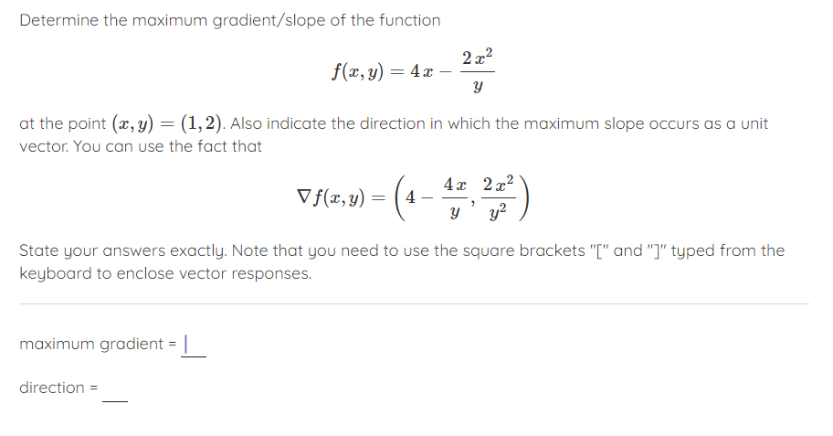 Solved Determine the maximum gradient/slope of the function | Chegg.com